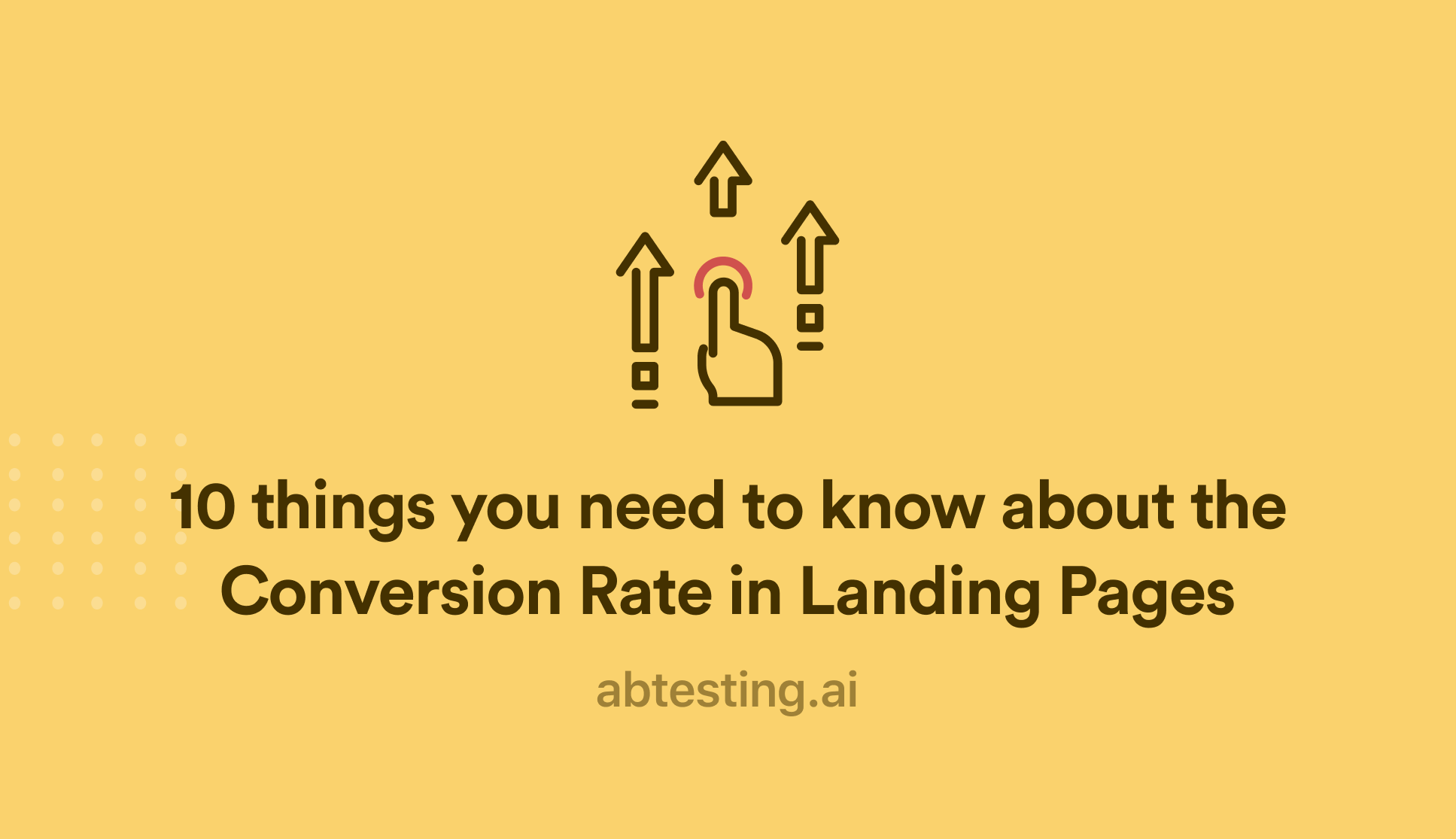10 things you need to know about the Conversion Rate in Landing Pages ...